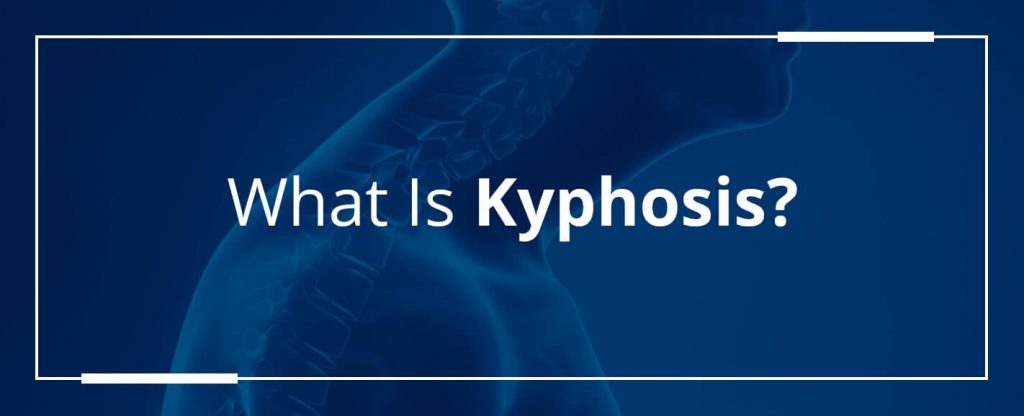 What Is Kyphosis? | OrthoBethesda
