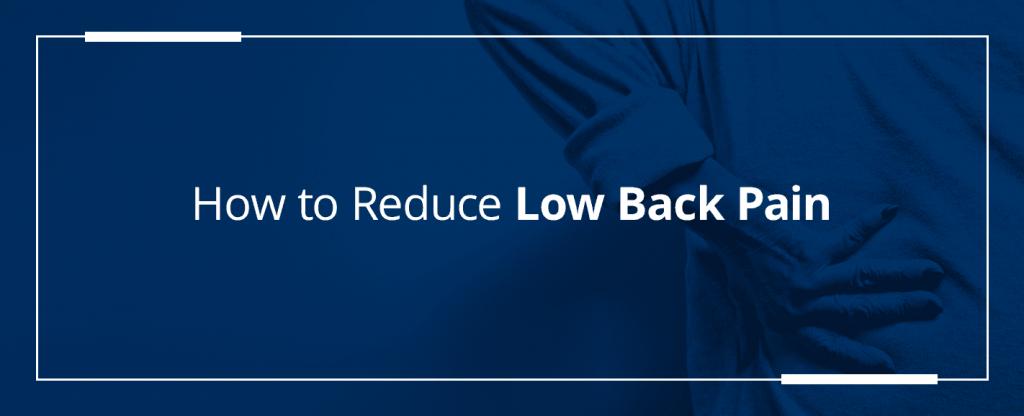 How to Reduce Low Back Pain | OrthoBethesda