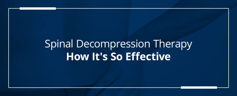 Spinal Decompression Therapy — How It's So Effective